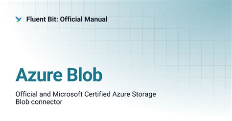 Azure Blob Fluent Bit Official Manual