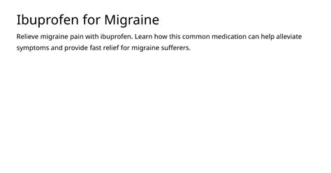 Ibuprofen For Migraine Medsis
