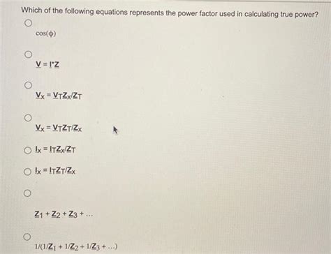 Solved Which Of The Following Equations Represents The Power Chegg