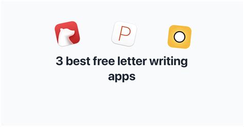 3 Best Free Letter Writing Apps