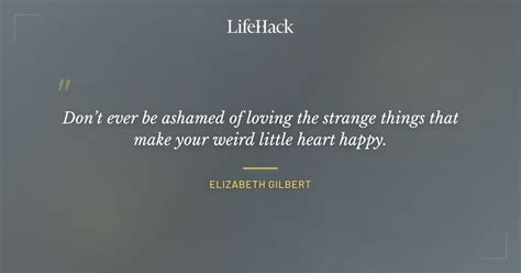 Dont Ever Be Ashamed Of Loving The Strange Things Elizabeth