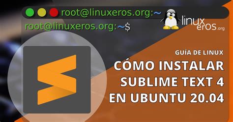 Cómo instalar Sublime Text en Ubuntu Linuxeros