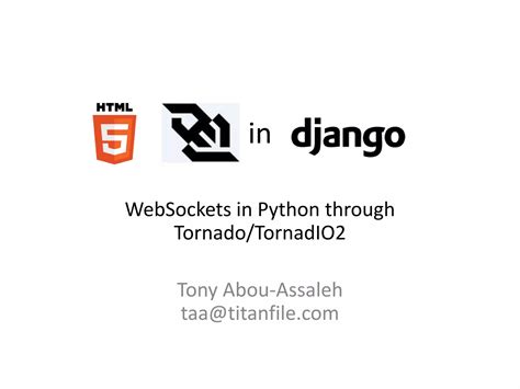 Html5 Websockets In Pythondjango Ppt