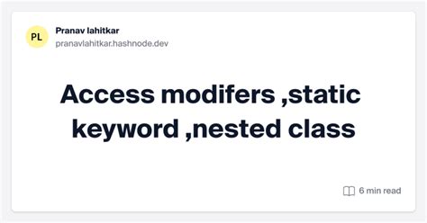 Pranav Lahitkar On Linkedin Access Modifers Static Keyword Nested Class