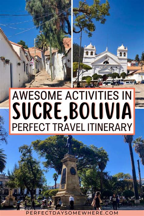 Awesome Activities In Sucre Bolivia Best Travel Itinerary Central