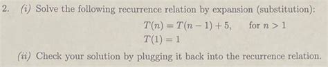 Solved I Solve The Following Recurrence Relation By