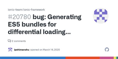 Bug Generating Es5 Bundles For Differential Loading · Issue 20780
