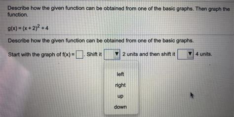 Solved Describe How The Given Function Can Be Obtained From