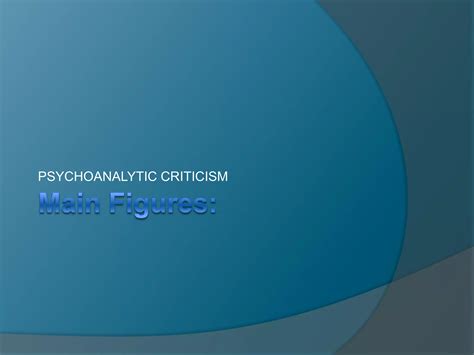 Psychoanalytic Criticism Pptx