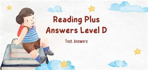 [8 Stories] Level D Reading Plus Answers Test Pinoy