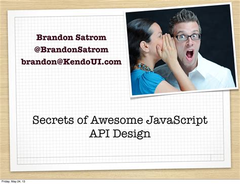 Secrets Of Awesome Javascript Api Design Speaker Deck