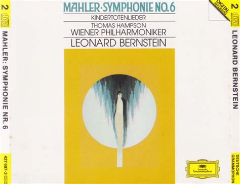 Symphonie No 6 Kindertotenlieder By Gustav Mahler Leonard Bernstein