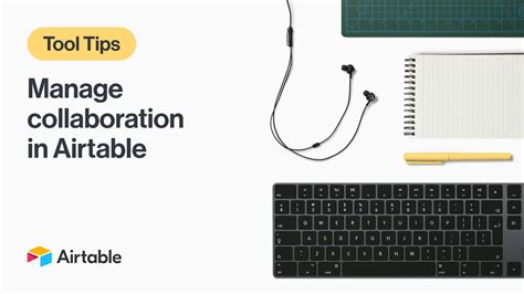 Tool Tips Manage Collaboration In Airtable Airtable Youtube