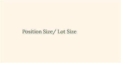 Position Size Lot Size