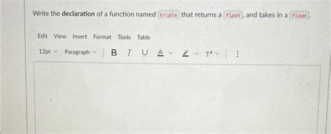solved write the declaration of a function named triple that