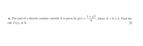 Solved 4 The Pmf Of A Discrete Random Variable X Is Given
