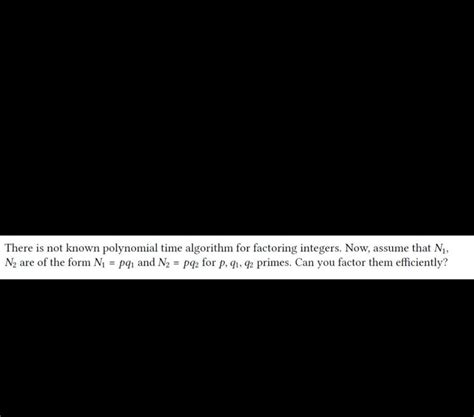Solved There Is Not Known Polynomial Time Algorithm For
