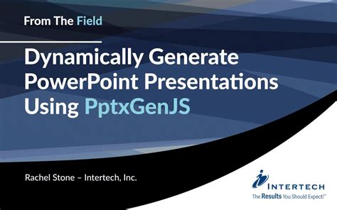 Intertech Inc On Linkedin Dynamically Generate Powerpoint Presentations Using Pptxgenjs