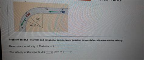 Solved Sum Problem 11 141 A Normal And Tangential