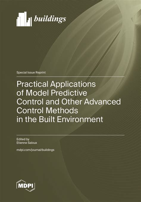 Practical Applications Of Model Predictive Control And Other Advanced Control Methods In The