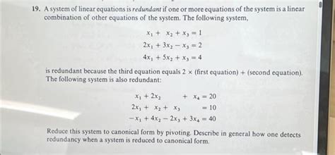 Solved 19 A System Of Linear Equations Is Redundant If One