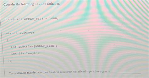 Solved Consider The Following Struct Definitionconst Int