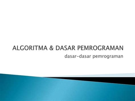 Bab 7 Algoritma Dan Pemrograman Pptx