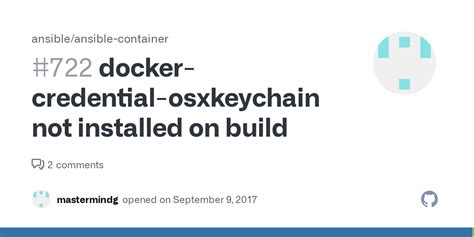 Docker Credential Osxkeychain Not Installed On Build · Issue 722