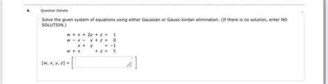 solve the given system of equations using either