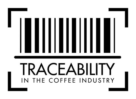Traceability In The Coffee Industry