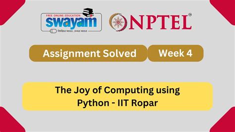 The Joy Of Computing Using Python Week 4 Nptel Answers Nptel Nptel2025 Myswayam Youtube