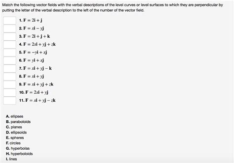 Solved Match The Following Vector Fields With The Verbal