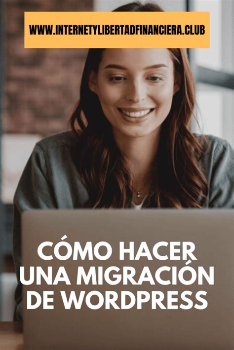 Cómo hacer una MIGRACIÓN de Wordpress 8 Pasos