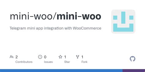 Github Mini Woomini Woo Telegram Mini App Integration With