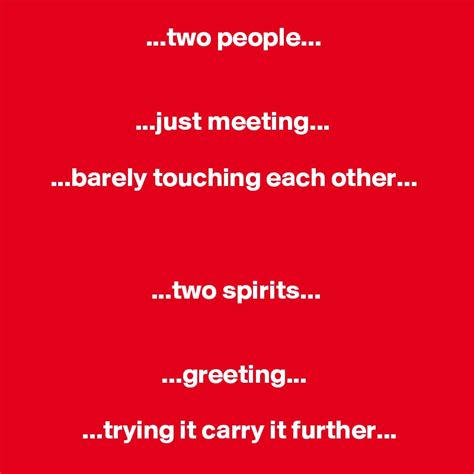 two people just meeting barely touching each other two spirits