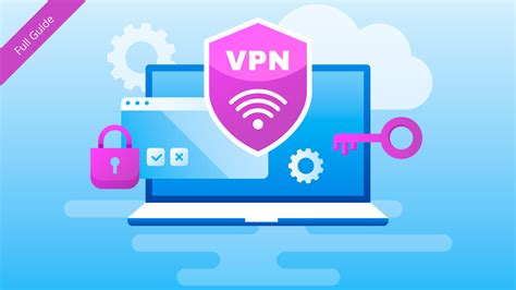Trends In Vpn Technology A To Z Guide For Beginners