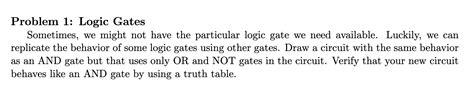 Solved Problem Logic Gates Sometimes We Might Not Have Chegg Com