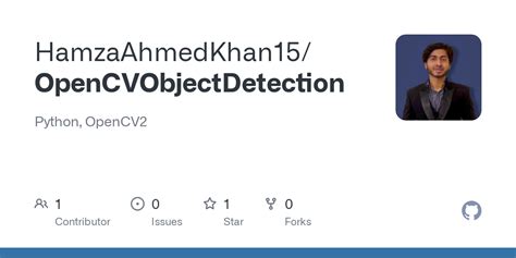 Github Hamzaahmedkhan Opencvobjectdetection Python Opencv