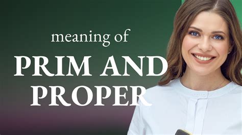 Understanding Prim And Proper A Guide To English Phrases Youtube