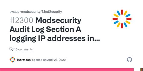 Modsecurity Audit Log Section A Logging Ip Addresses In Hex · Issue 2300 · Owasp Modsecurity