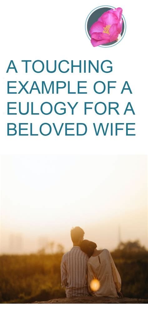 A Touching Example Of A Eulogy For A Beloved Wife Eulogy Examples Funeral Speech Eulogy