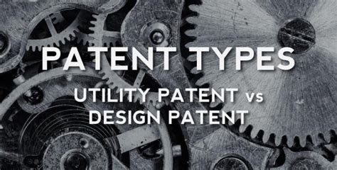 Patent Types Design Patent Vs Utility Patent