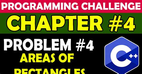 Programming Challenge Chapter 4 Q 4 Areas Of Rectangles Tony Gaddis Starting Out With C
