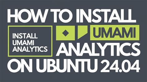 How To Install Umami Analytics On Ubuntu 2404