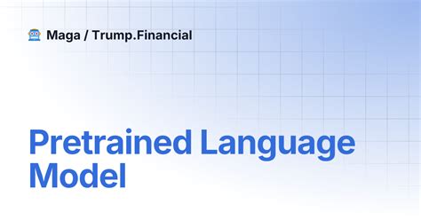 Pretrained Language Model Maga Trumpfinancial