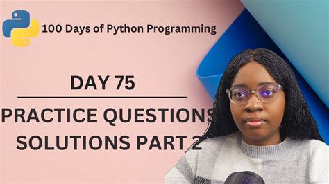 Practice Question Solution Part 2 100 Days Of Python Programming