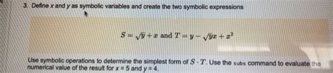 Solved 3 Define X And Y As Symbolic Variables And Create