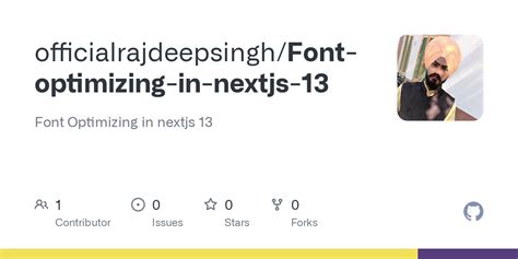 Github Officialrajdeepsinghfont Optimizing In Nextjs 13 Font