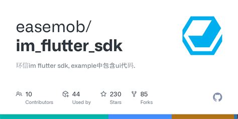 Github Easemobimfluttersdk 环信im Flutter Sdk Example中包含ui代码