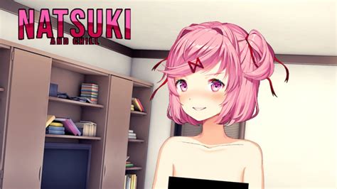 What Did I Just Play Natsuki And Chill Mod Lewd Youtube
